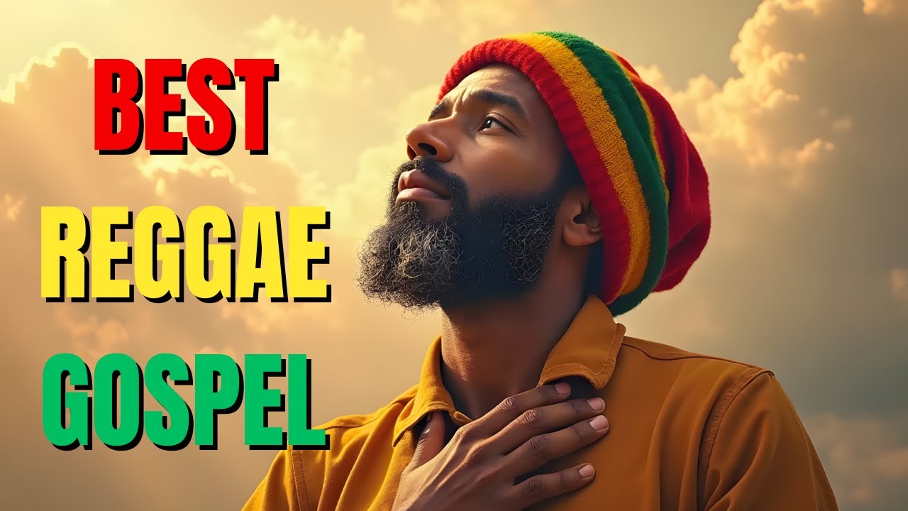 Reggae Gospel Music 2025 | Celebrate Jesus with Christian Worship Songs ...