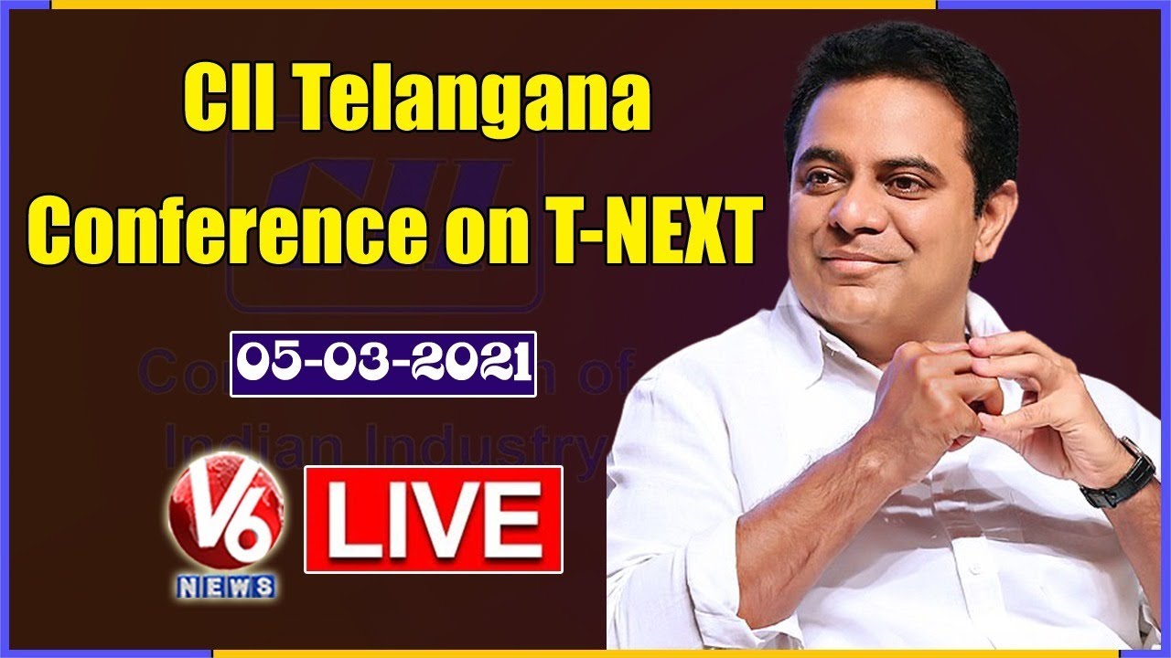 Minister KTR LIVE | CII Telangana Conference on T-NEXT | V6 News - YouTube