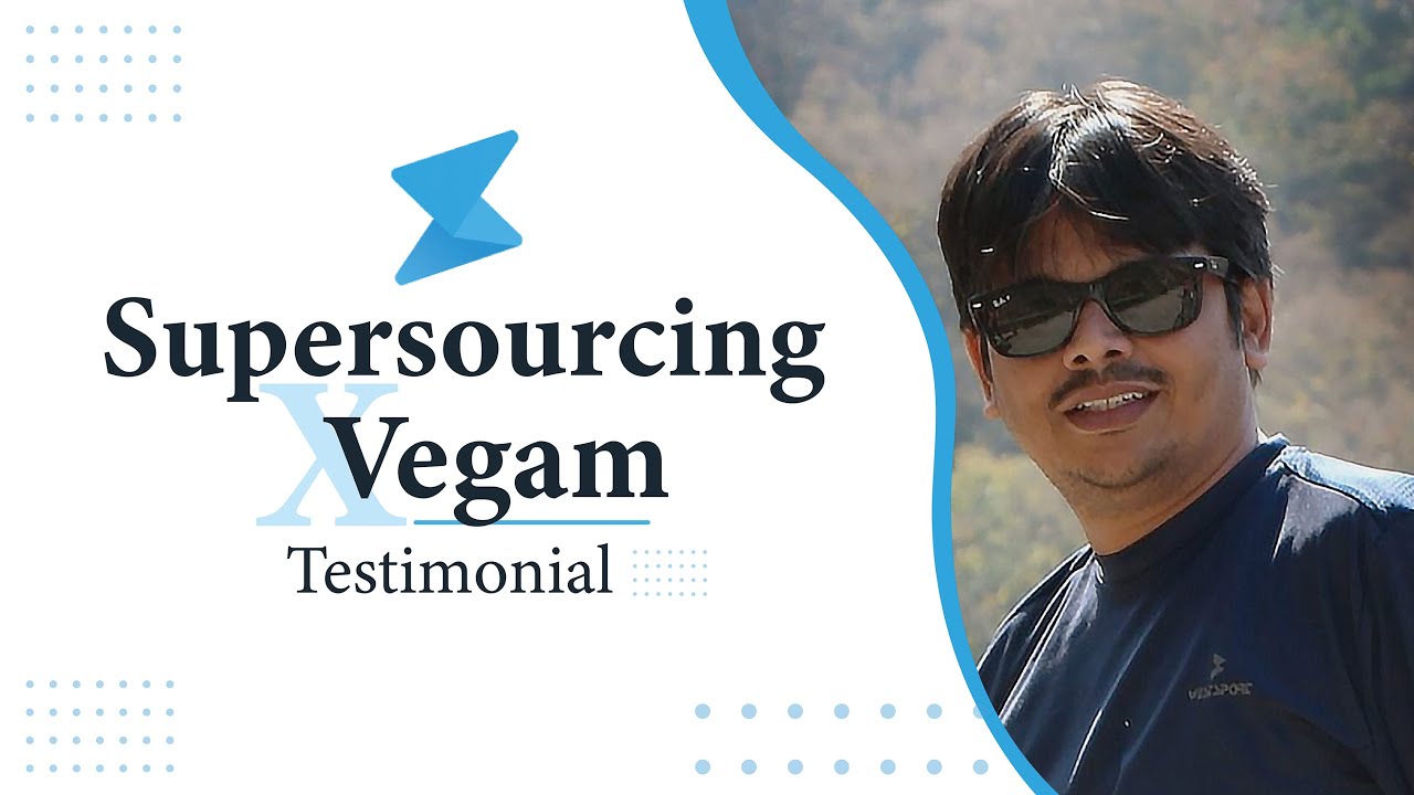 Supersourcing Review: Vegam's Founder & CEO shares his incredible ...