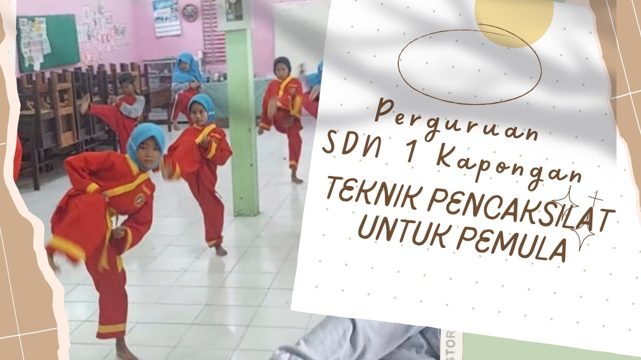 Pencak Silat Anak Anak SD_Teknik Pencak Silat Untuk Pemula SDN 1 ...