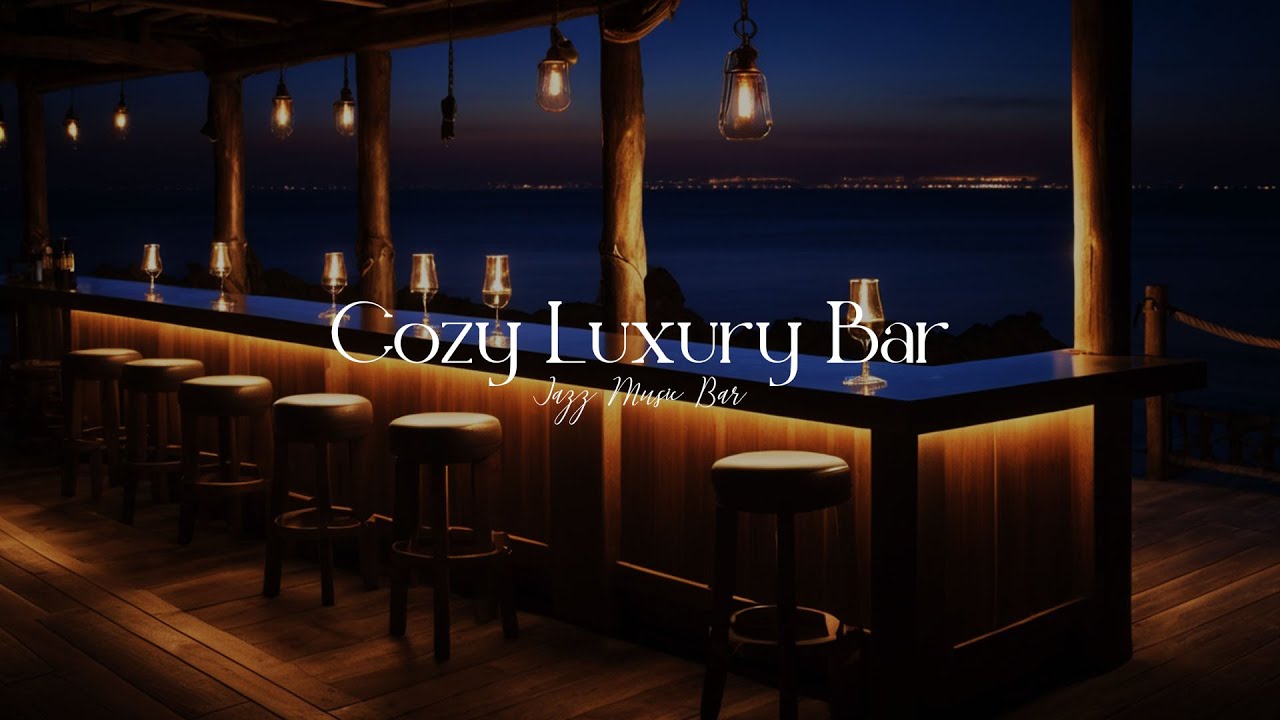 Cozy Luxury Bar | Instrumental Jazz for a Serene and Luxurious Bar ...