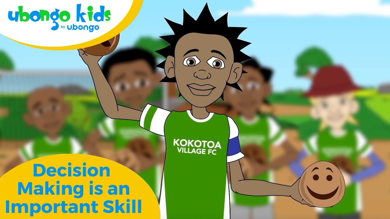 Decision Making is an Important Skill | Ubongo Kids # ...