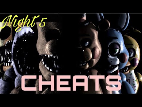FNaF 2 CHEATS - Night 5 - YouTube