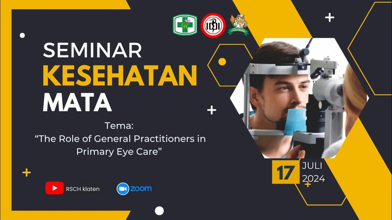 SEMINAR KESEHATAN MATA "The Role Of General Practitioners In Primary Eye Care" RSCH Klaten - YouTube