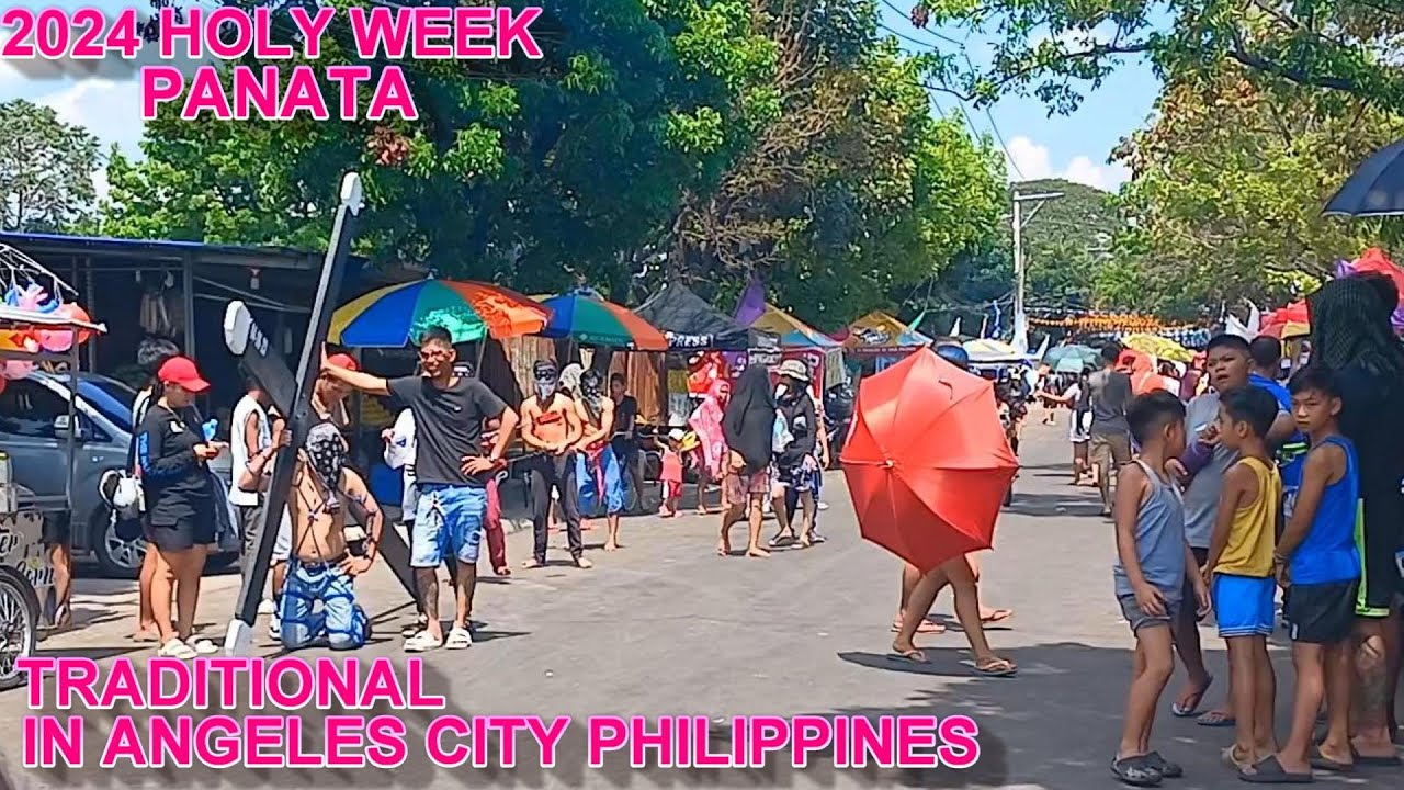 2024# HOLY WEEK* PANATA* TRADITIONAL IN ANGELES CITY PHILIPPINES* - YouTube