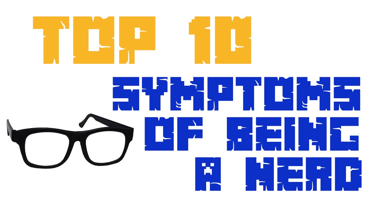 Top 10 Symptoms of Being a Nerd - YouTube