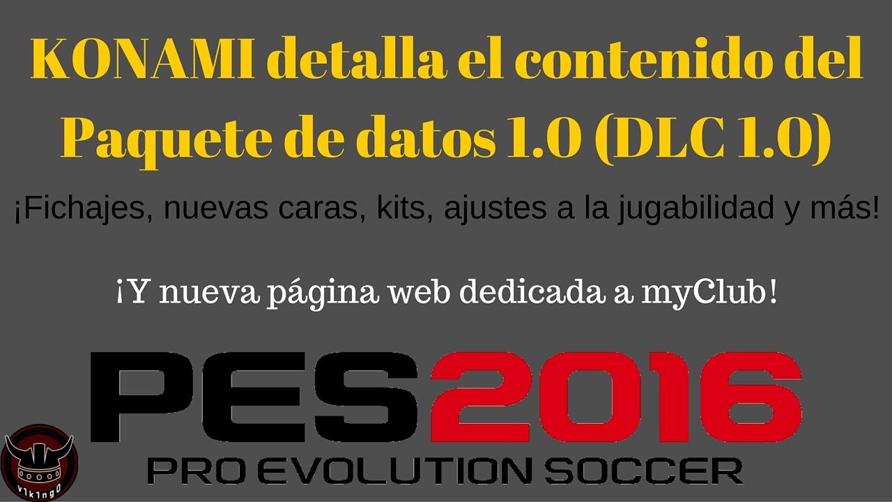 PES 2016 DLC 1.0 - Konami detalla contenido del Paquete de datos 1.0 ...