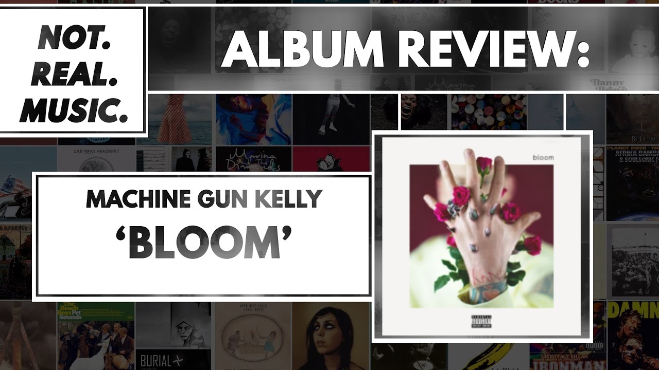 Machine Gun Kelly - bloom - Album Review - YouTube