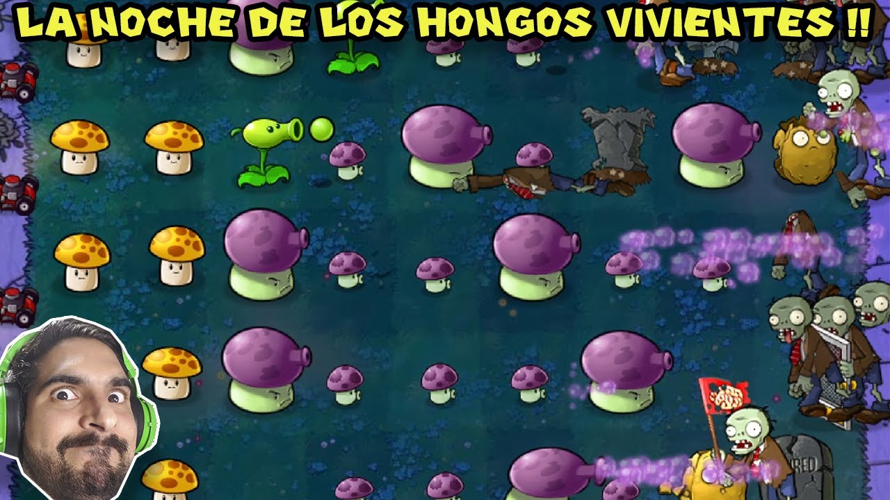 LA NOCHE DE LOS HONGOS VIVIENTES !! - Plants VS Zombies con Pepe el ...