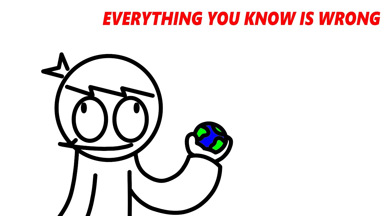 EVERYTHING YOU KNOW IS WRONG! (Fan Animation) - YouTube