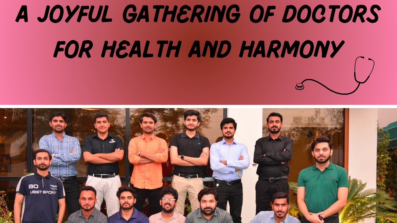A Joyful Gathering of Doctors for Health and Harmony - YouTube