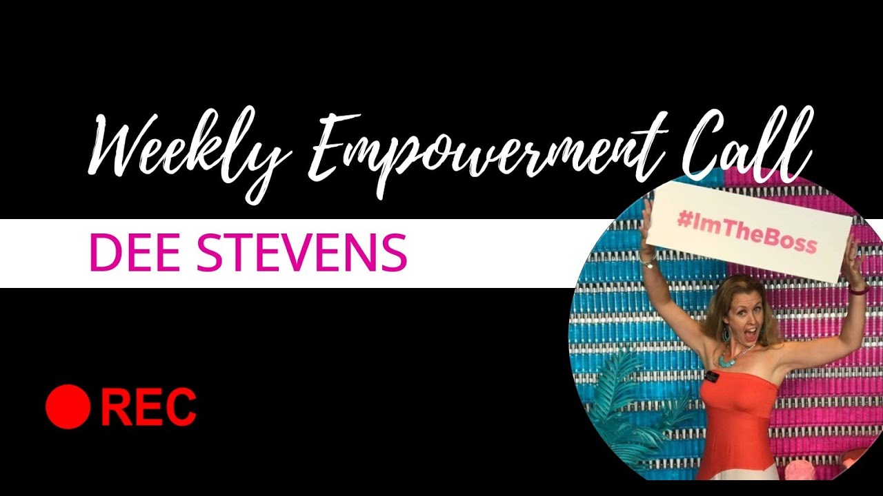 DEE STEVENS - EMPOWERMENT CALL 7/8/20 - YouTube