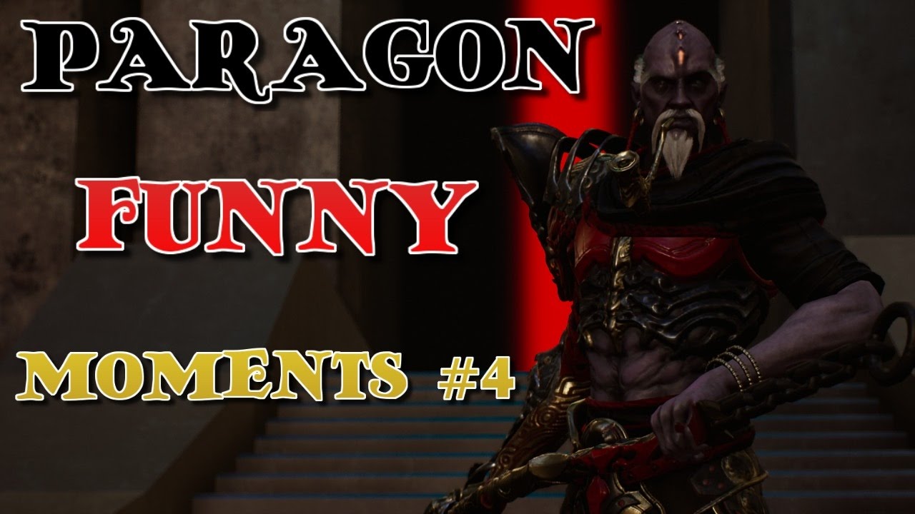 Paragon Funny Moments #4 - YouTube