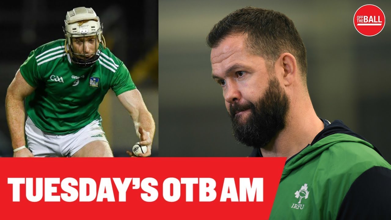 OTB AM: Andy Farrell's XV, Ronan O'Gara, Hurling recap, Diarmuid Lyng ...
