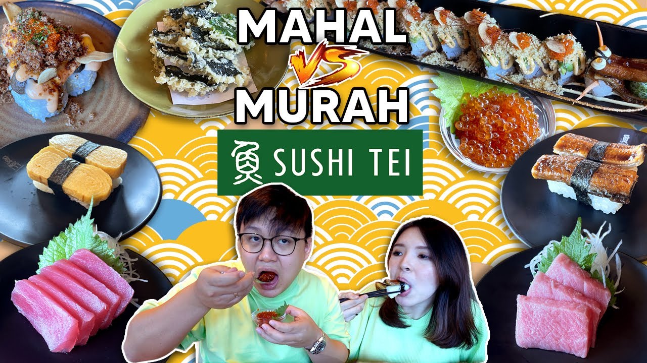COBAIN MENU TERMAHAL VS TERMURAH DI SUSHI TEI !! - YouTube