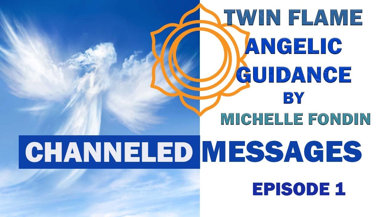 TWIN FLAME CHANNELED MESSAGES #1 W/ MICHELLE FONDIN | ARE ALL TWIN FLAMES COMING TO REUNION ...