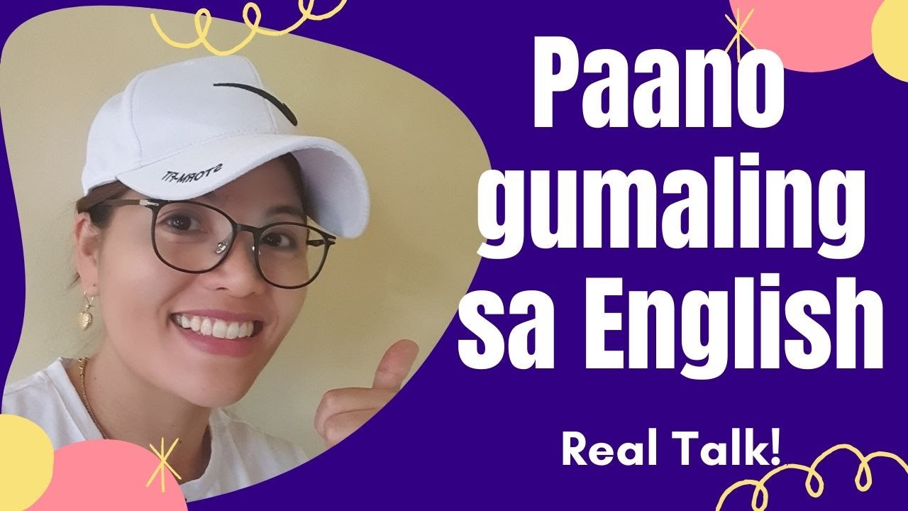 (Tagalog Series) | Paano Ba Gumaling Mag-English? | Real Talk! - Part 1 ...
