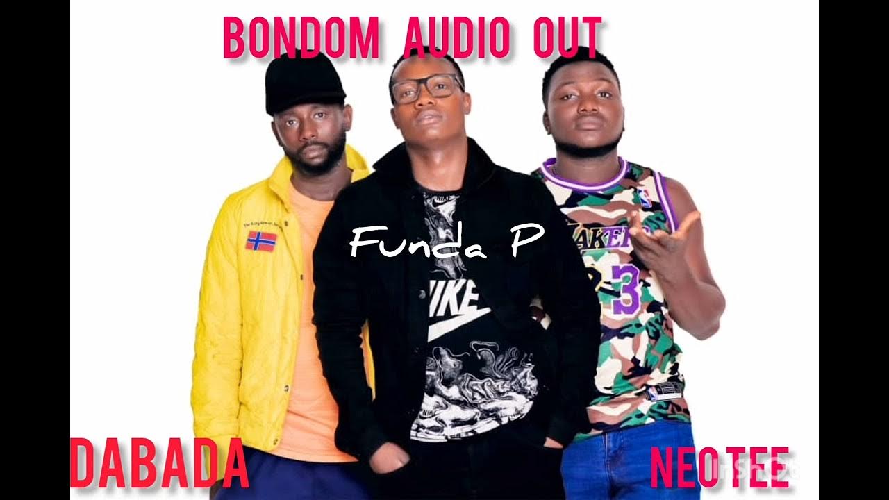 BONDOM by Dabada, Funda P, NEO Tee - YouTube