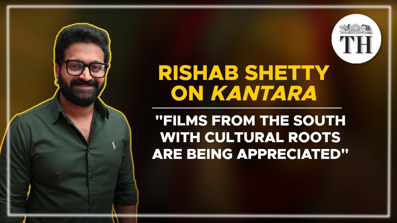 Rishab Shetty on the making of Kantara and why it has been so successful | The Hindu - YouTube
