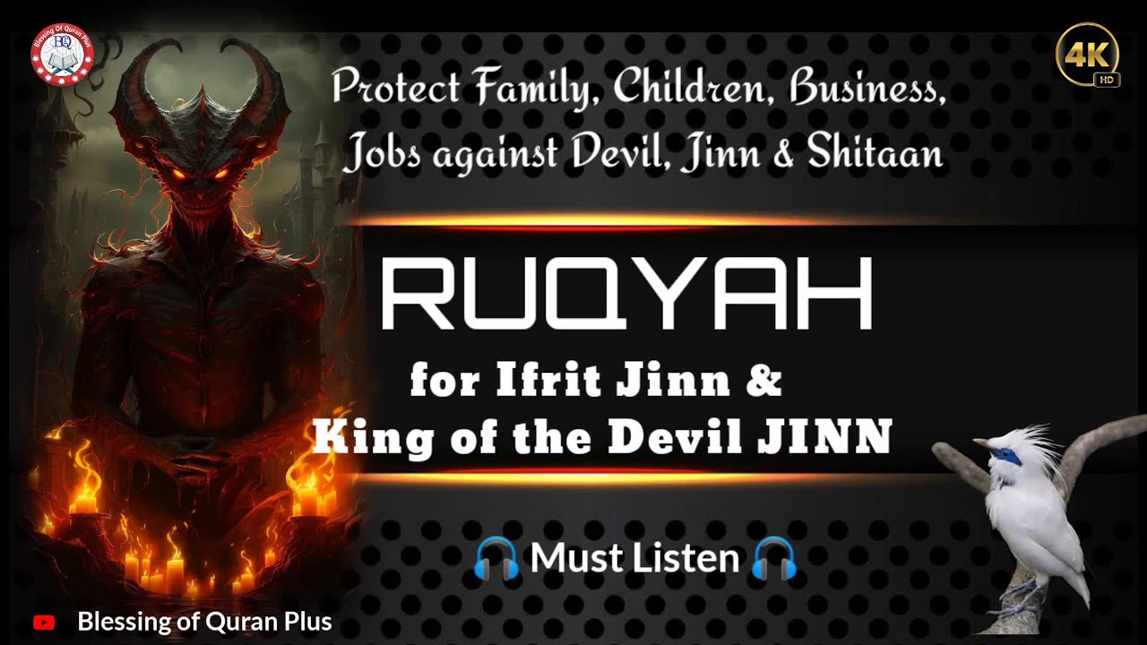 Protect Yourself from Dark Forces: Ruqyah for Ifrit Jinn and Kings of Devil Jinns - YouTube