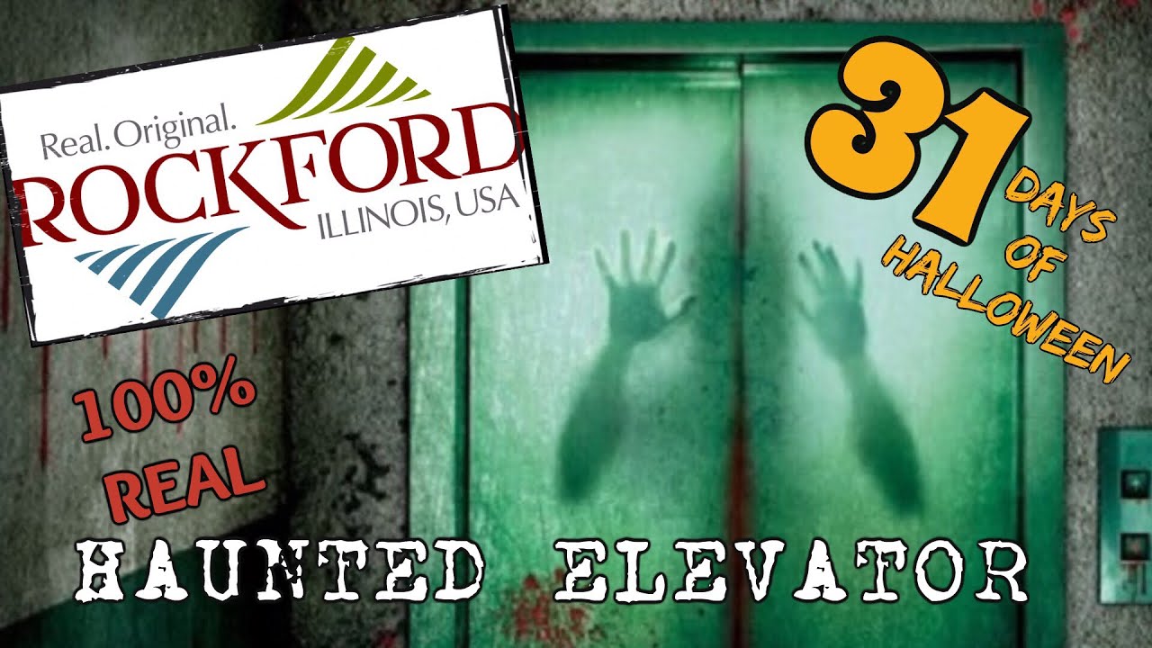 Haunted Elevator Rockford IL ; 31 Days Of Halloween Day 5 - YouTube
