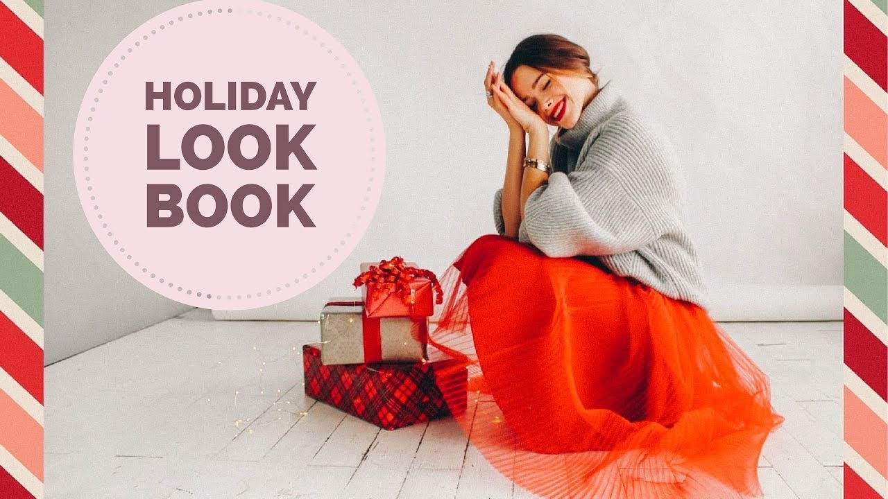 Holiday Lookbook 2017 | Party Outfit ideas - YouTube