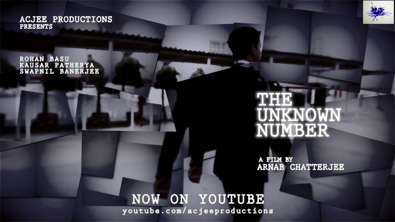 Arnab Chatterjee's The Unknown Number | Short Film | Rohan Basu, Kausar ...