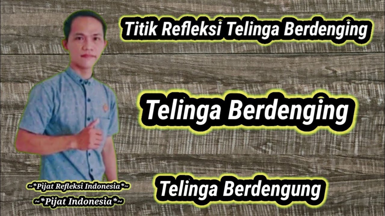 Titik Refleksi Telinga Berdenging - YouTube
