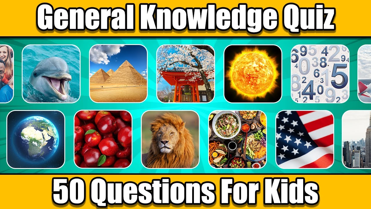 50 Mind-Bending Questions to Challenge Your Kids - General Knowledge ...