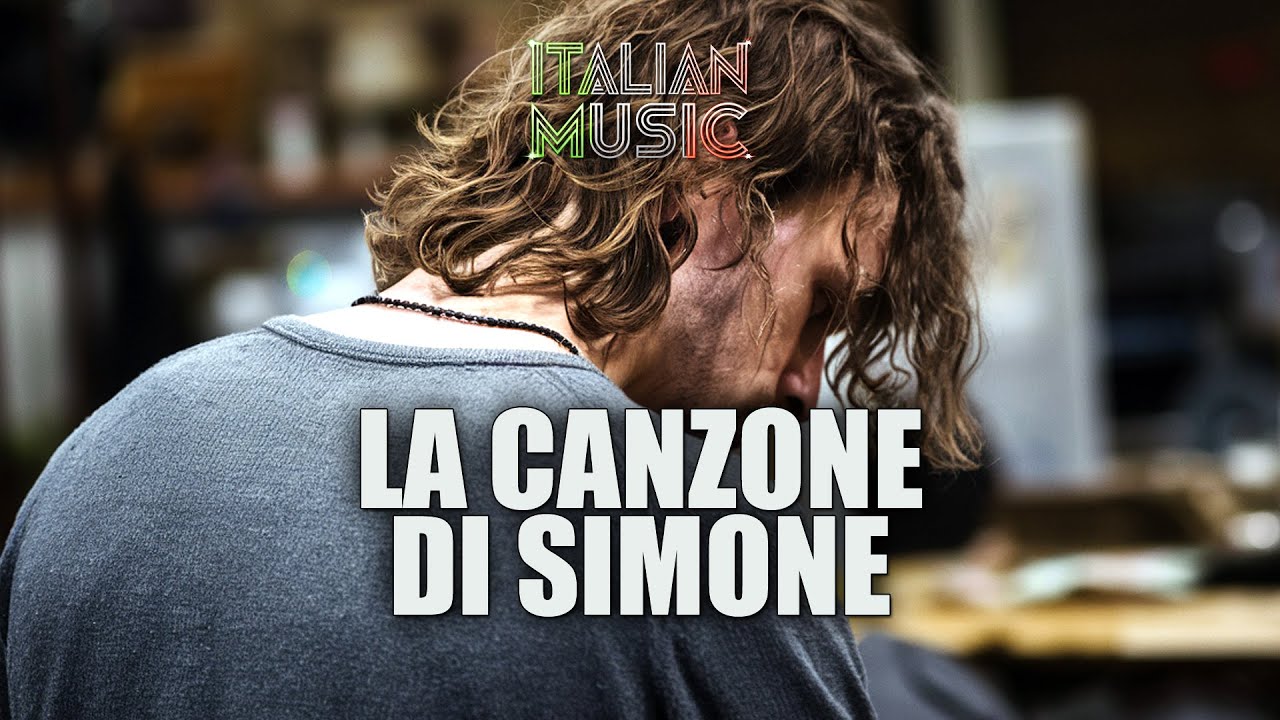 LA CANZONE DI SIMONE - Italian Music - YouTube