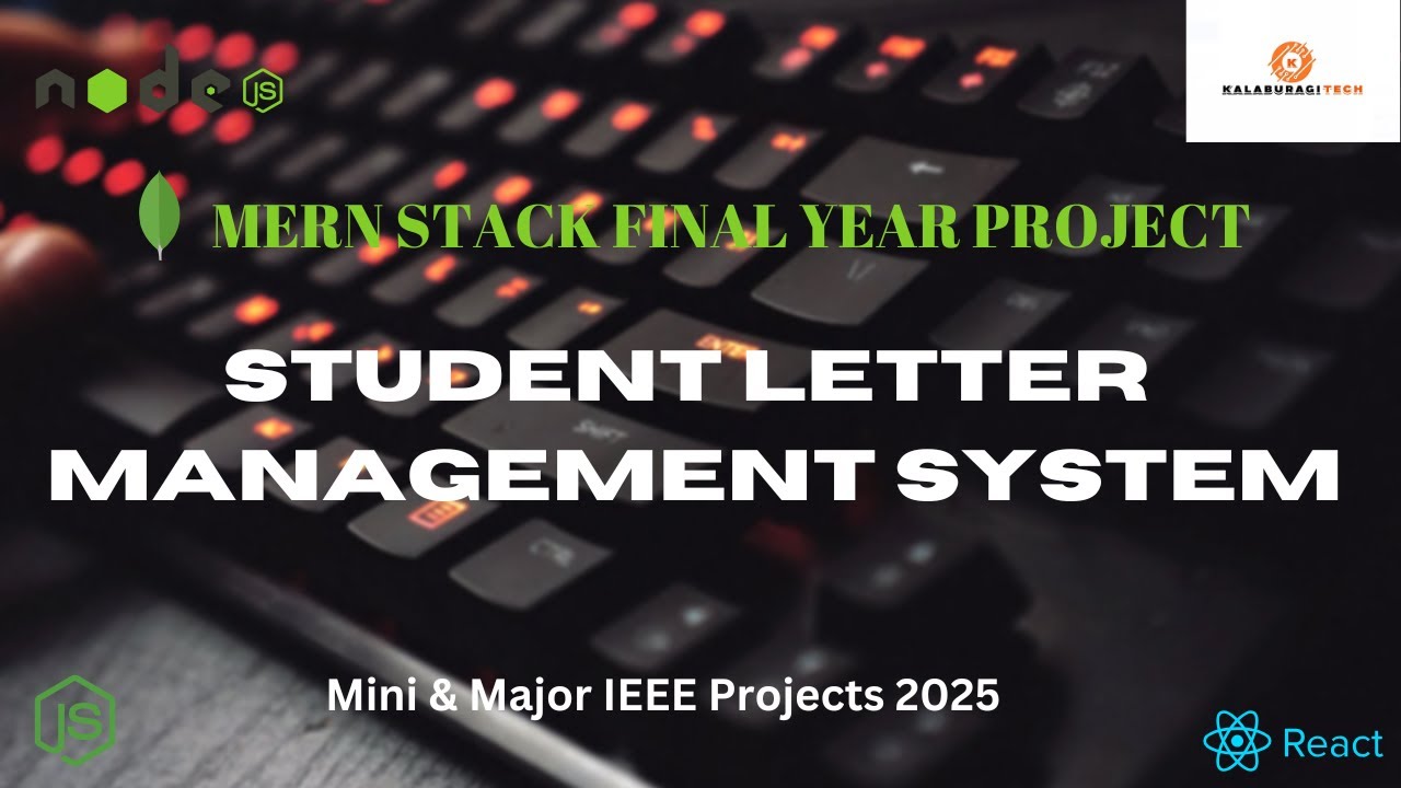 MERN Stack Final Year Project | Student Letter Management System | Mini & Major IEEE Project ...