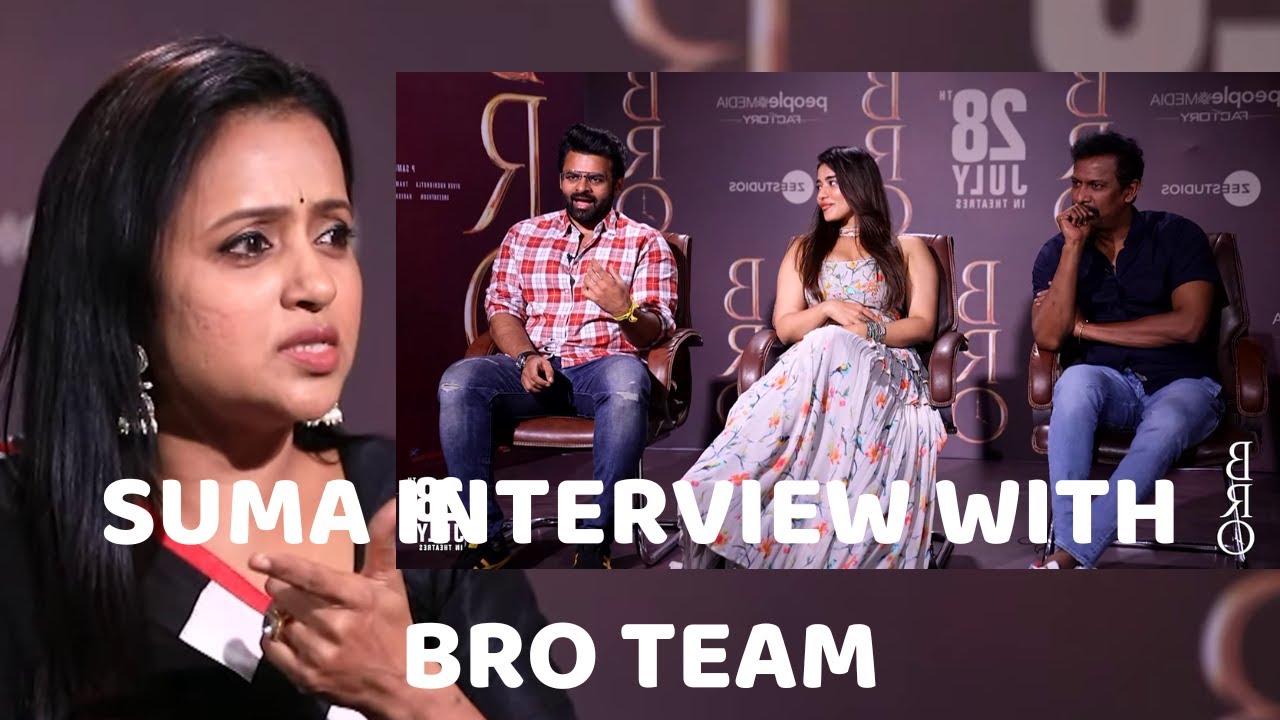 Anchor Suma hilarious interview with BRO movie team | Sai Dharam Tej ...