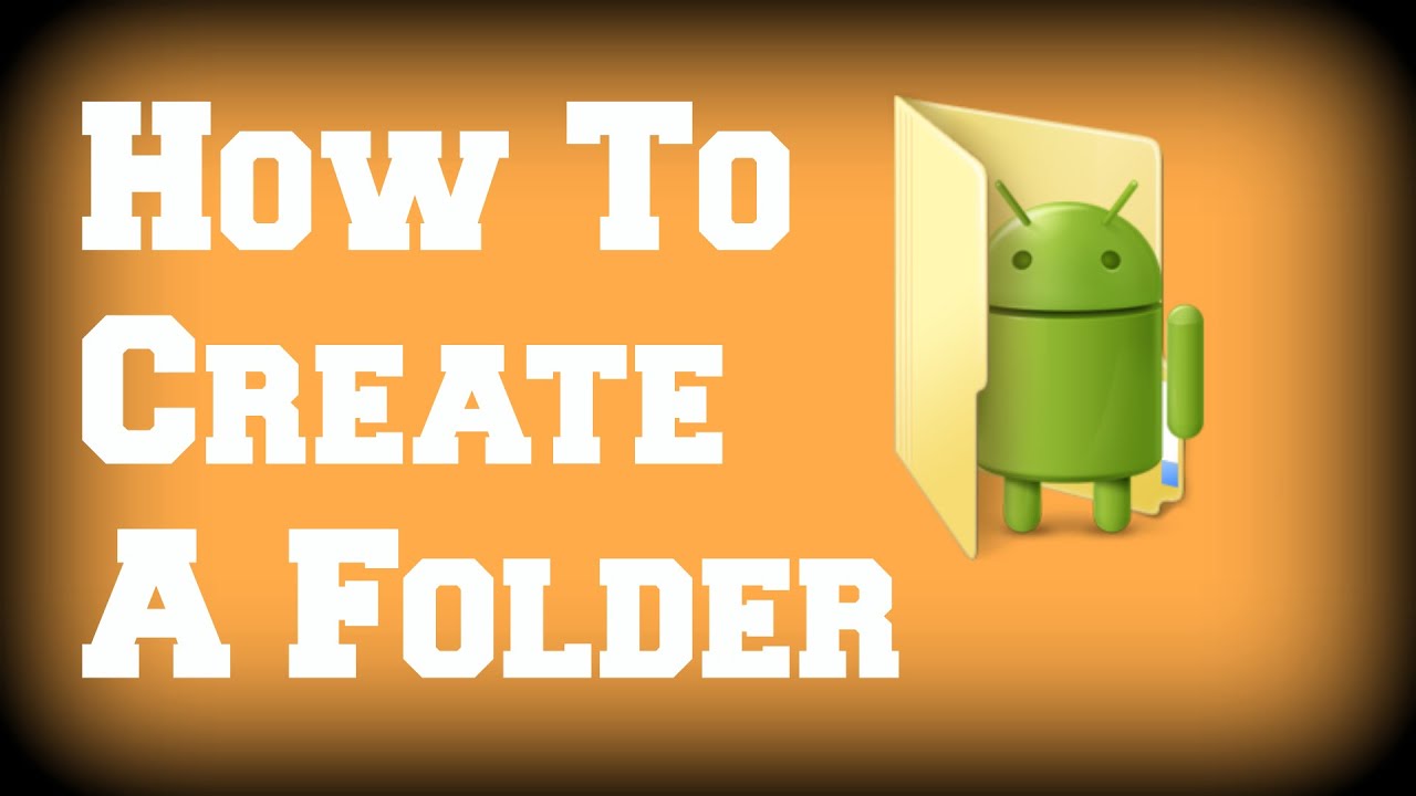 How To Create A Folder On Android YouTube how-to-create-a-folder-on-android-youtube