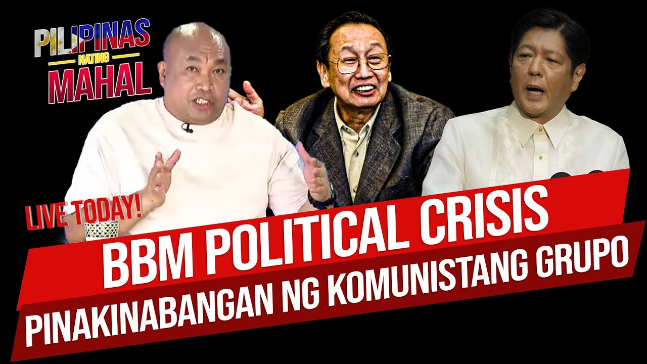 LIVE: BBM Political Crisis, pinakinabangan ng komunistang grupo ...