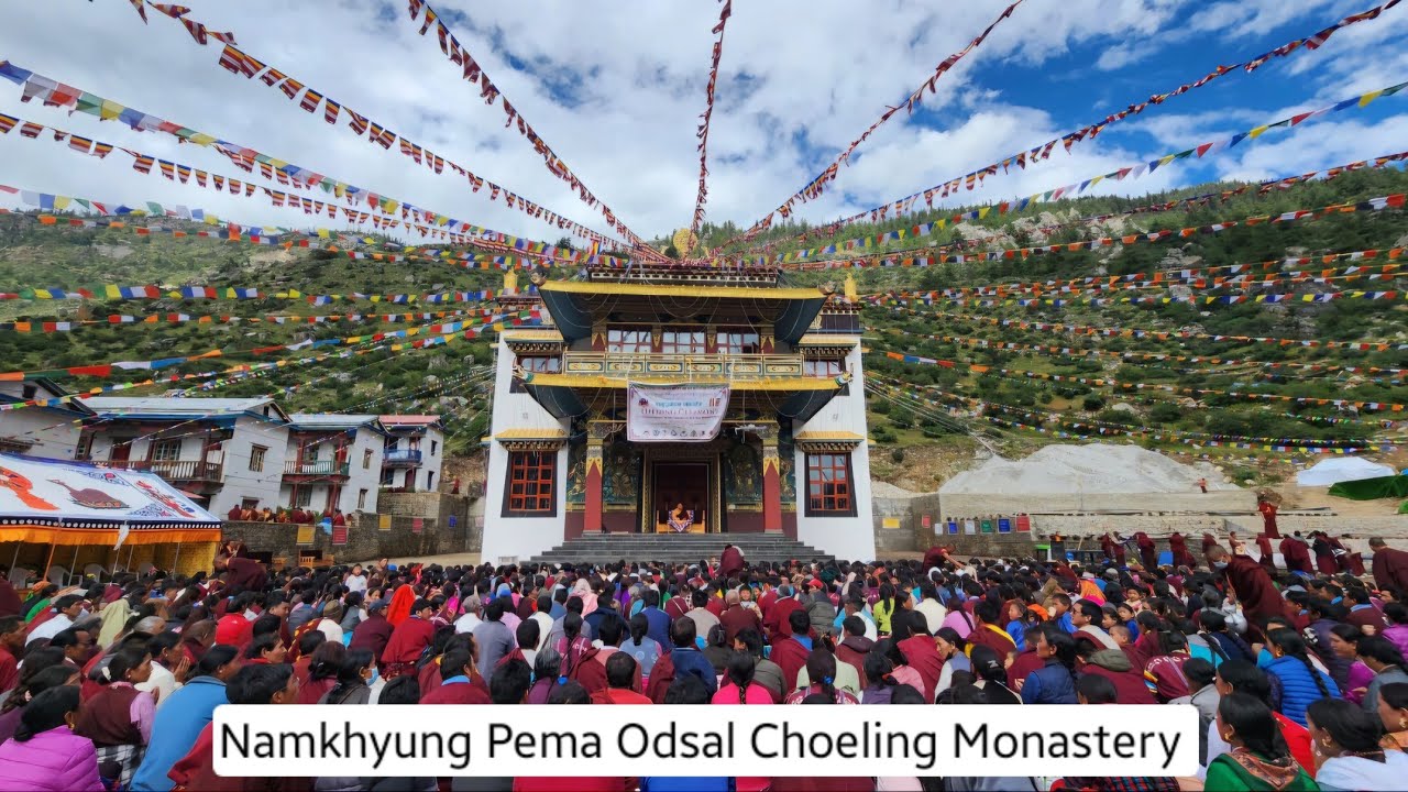 Namkhyung Pema Odsal Choeling Monastery Opening Ceremony. - YouTube