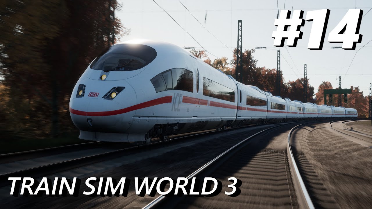 TRAIN SIM WORLD 3 #14 - ICE 315 Aachen HBF - Köln HBF /DLC New Journeys ...