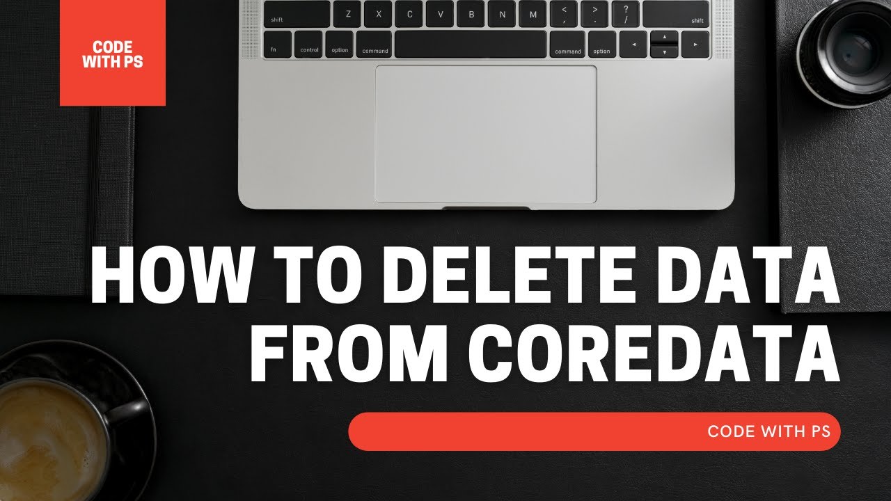 How To Delete Data From Coredata Ios Swift Xcode Ios 4595