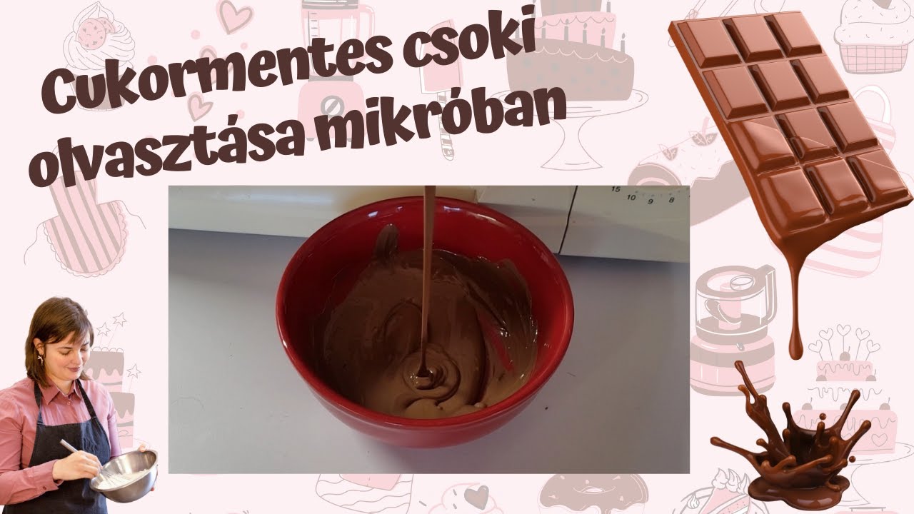 Cukormentes csoki olvasztása | csokiolvasztás mikróban | hogy lehet ...