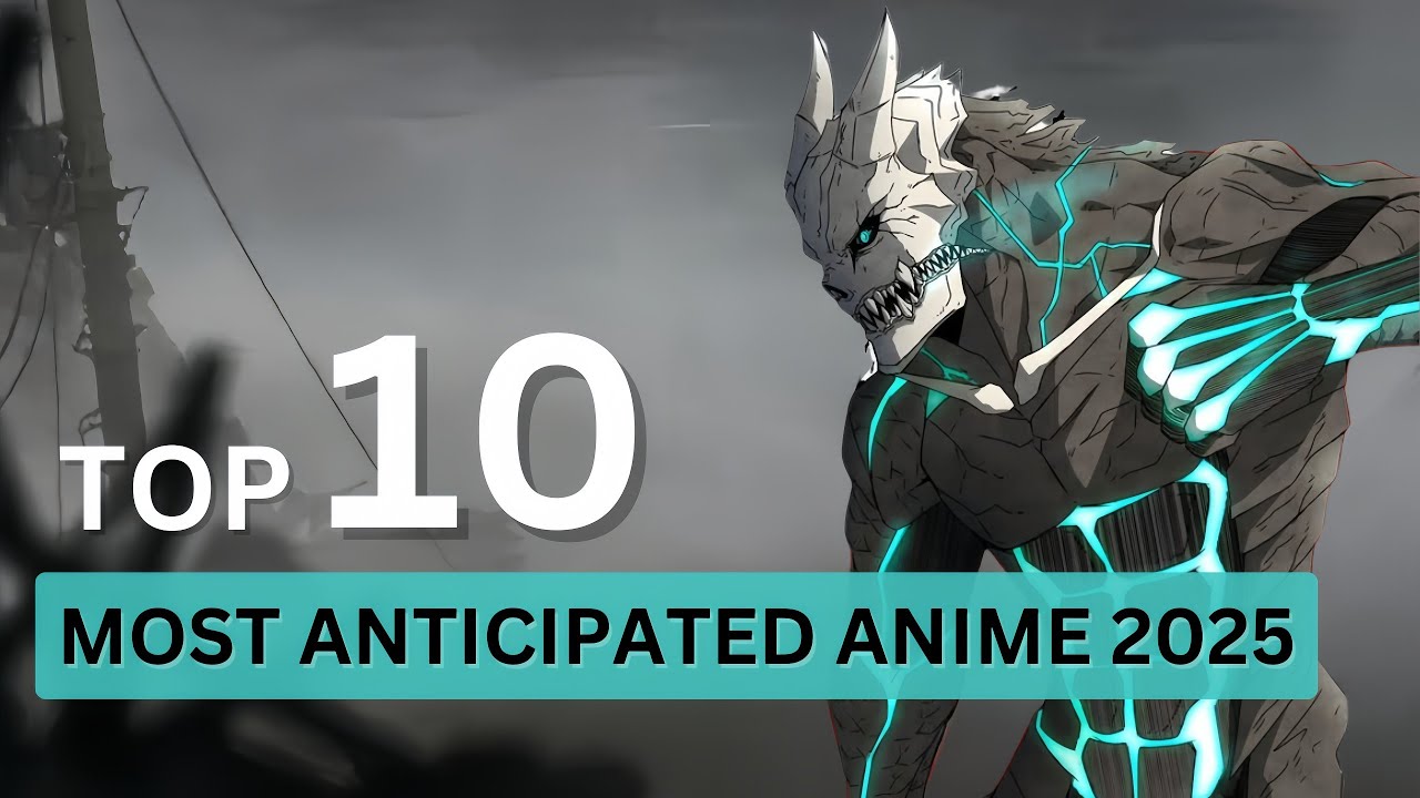 Upcoming Most Anticipated Anime of 2025 - YouTube