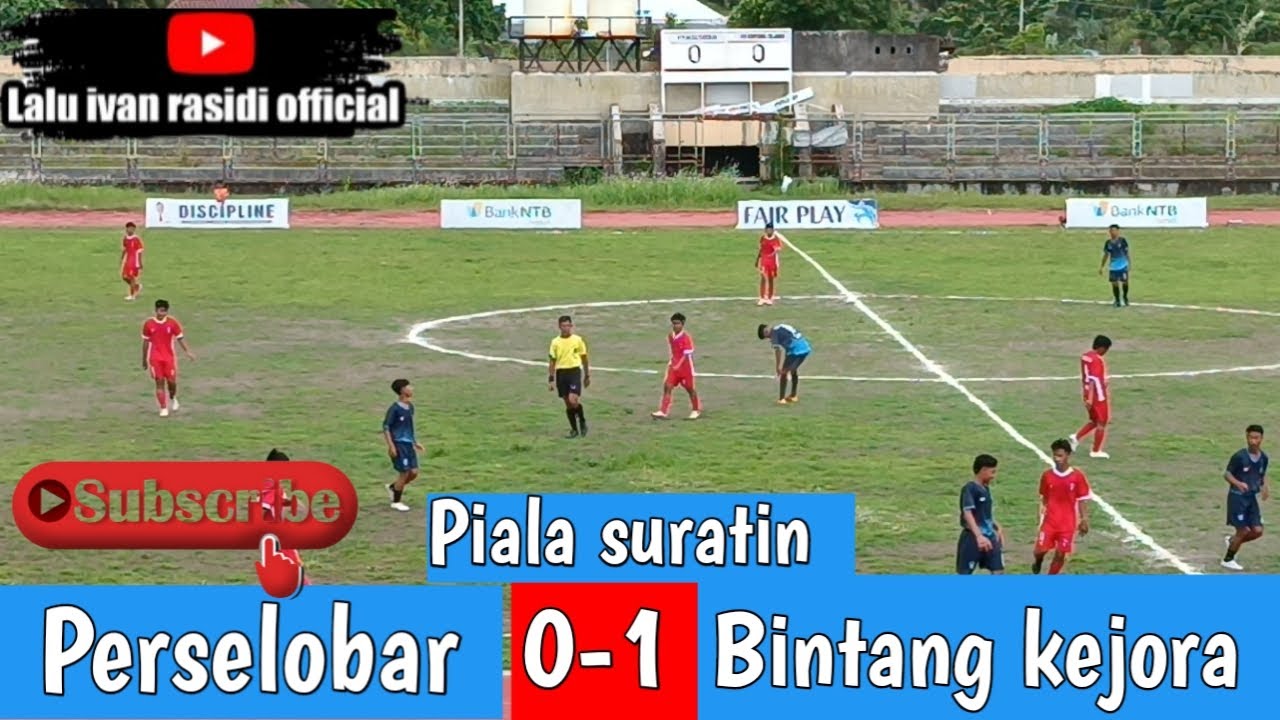 Piala Suratin U 17, provinsi ntb Perselobar 🆚 Bintang Kejora - YouTube