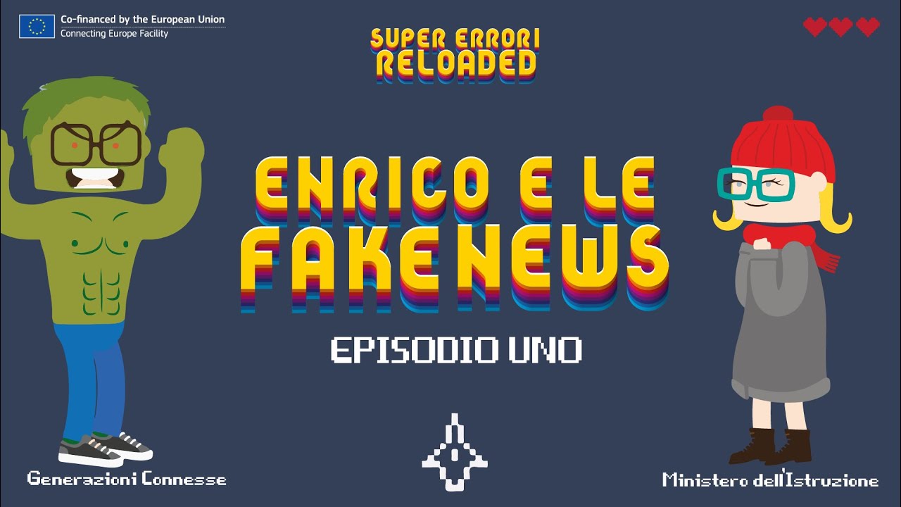 EPISODIO 1 - Enrico e le Fake News - Super Errori Reloaded - YouTube