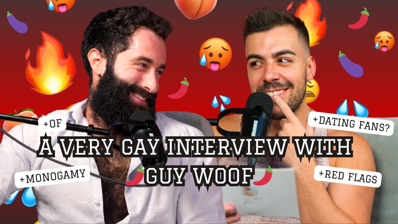 THE BOYFRIEND NEXT DOOR: GUY WOOF INTERVIEW (OF, Dating Life, Monogamy ...