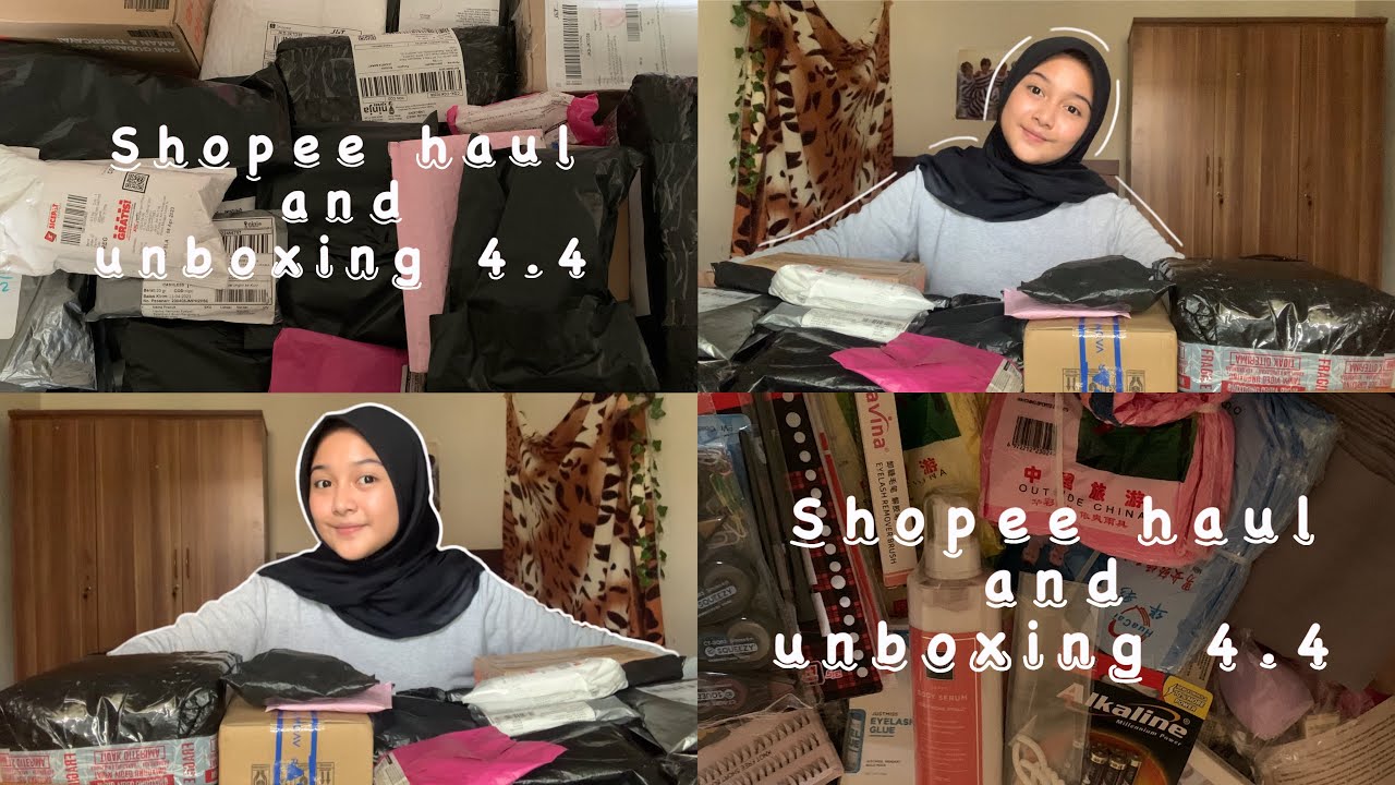 SHOPEE HAUL & UNBOXING PAKET 4.4 - YouTube