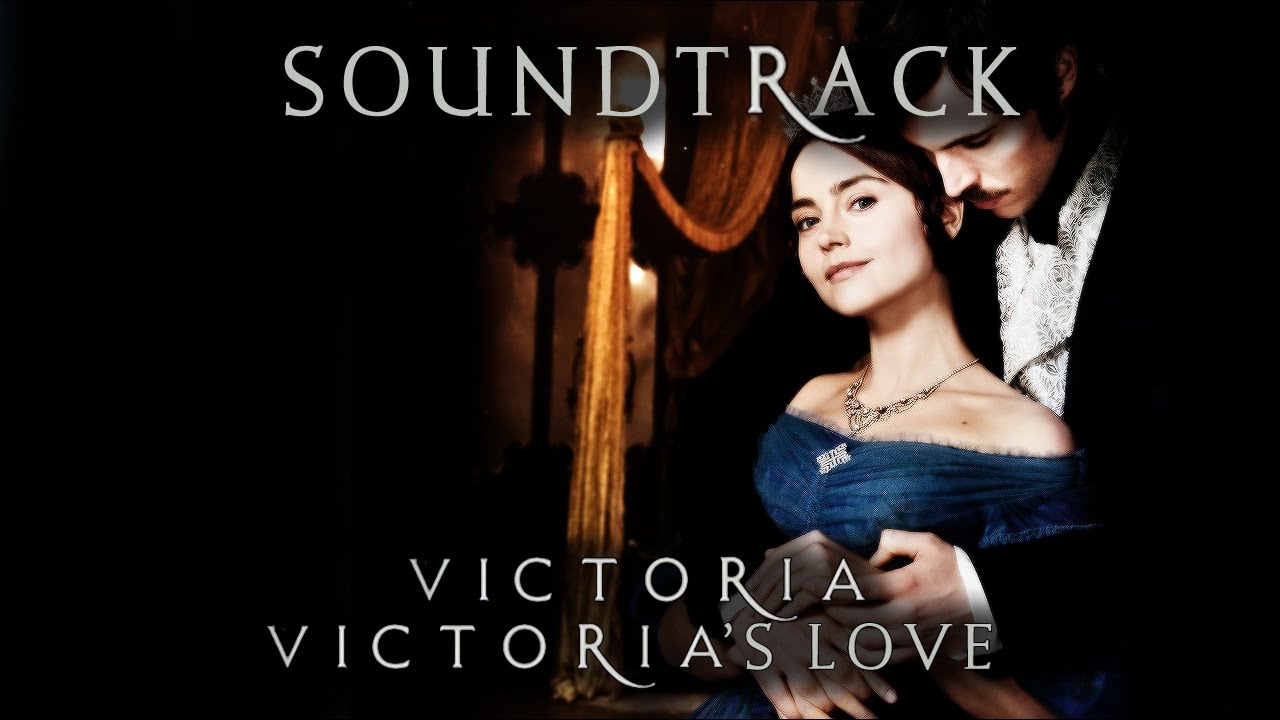 VICTORIA (The ITV Drama) - Victoria's Love [ Victoria&Albert Theme ...