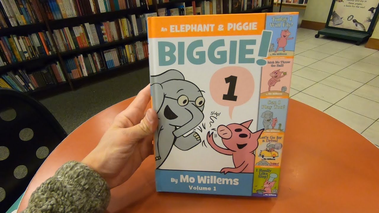 AN ELEPHANT AND PIGGIE BIGGIE VOLUME 1 MO WILLEMS BOOK CLOSE UP AND ...