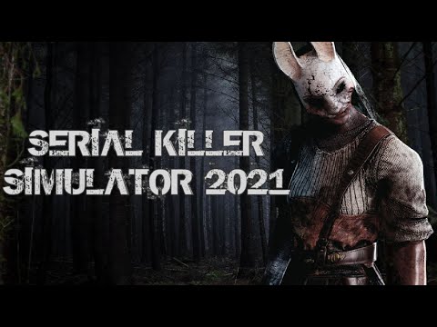 SERIAL KILLER SIMULATOR 2021 (DEAD BY DAYLIGHT) - YouTube