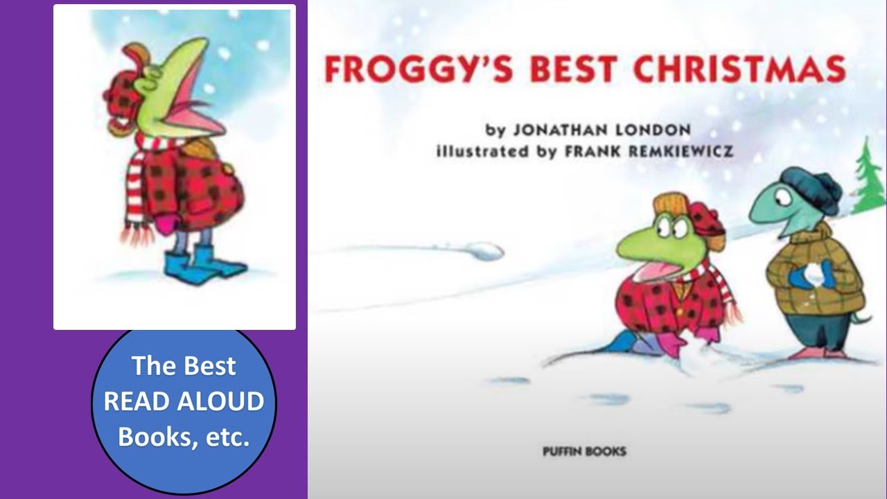 FROGGY'S BEST CHRISTMAS Read Aloud, Children's Christmas Stories ...