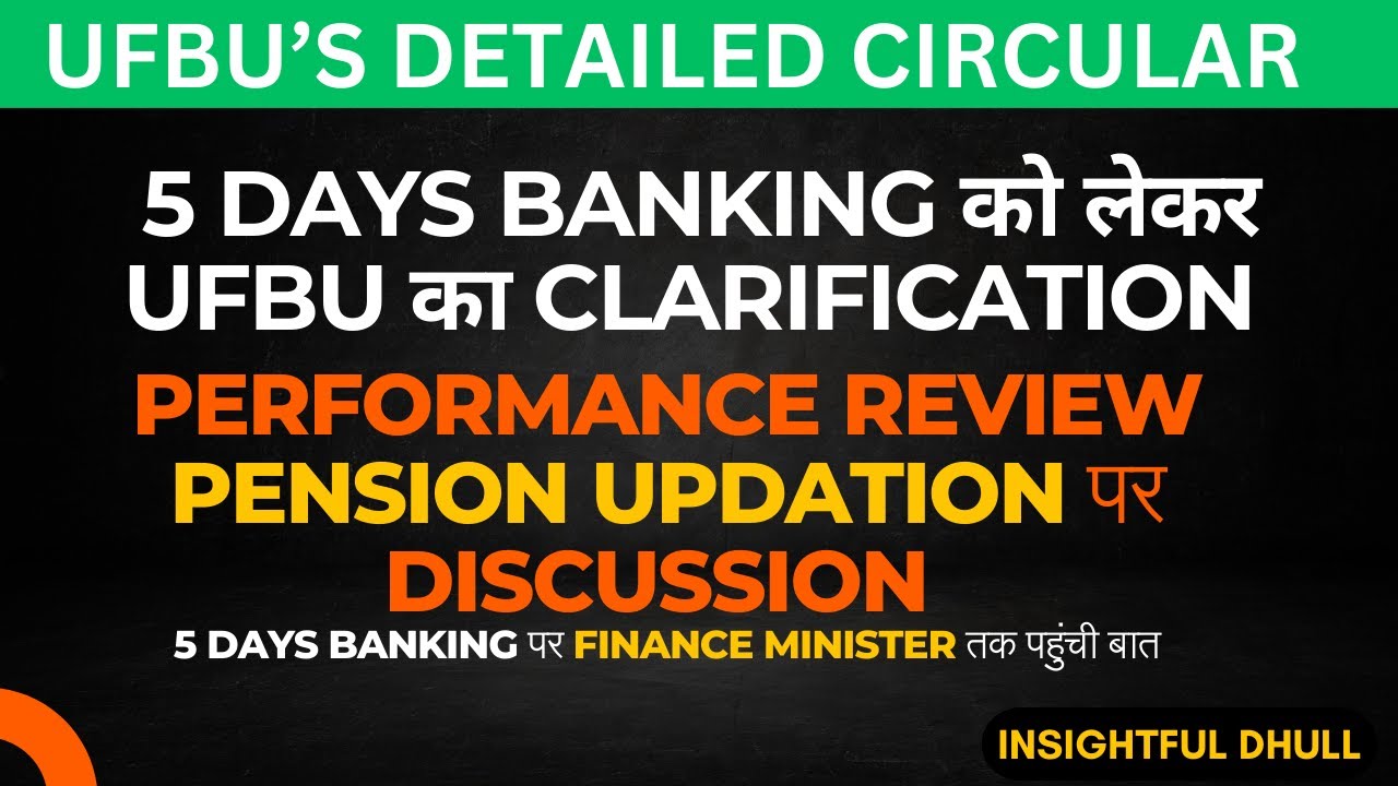 UFBU circular on 5 days banking Pension Updation and Performance review ...