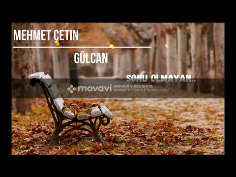 Mehmet ÇETİN-Gülcan--Sonu Olmayan
