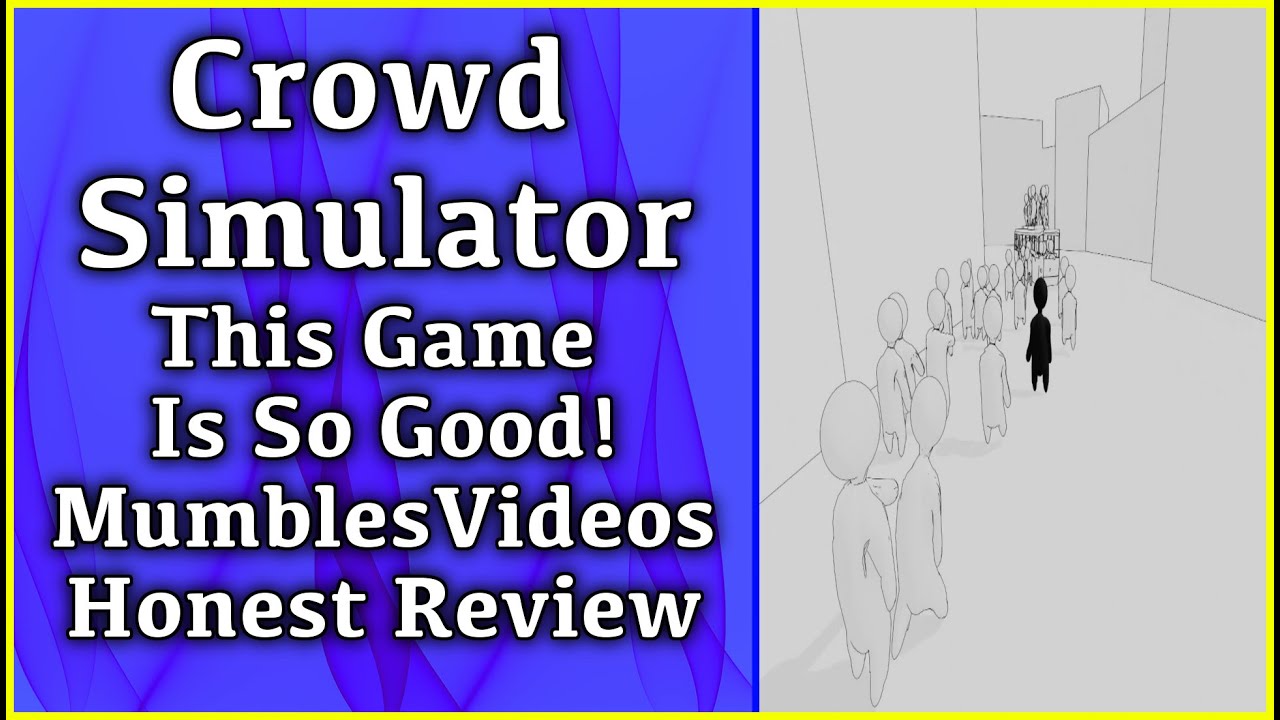 This Game Is So Good! - Crowd Simulator Review - MumblesVideos - YouTube